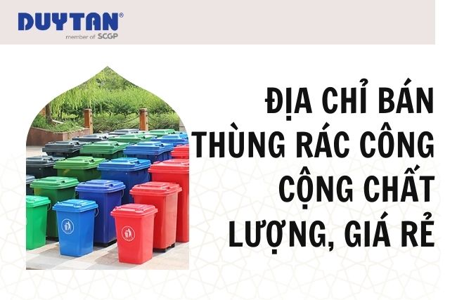 ADDRESS FOR SELLING QUALITY, CHEAP PUBLIC Trash Bins - Duy Tan Plastics